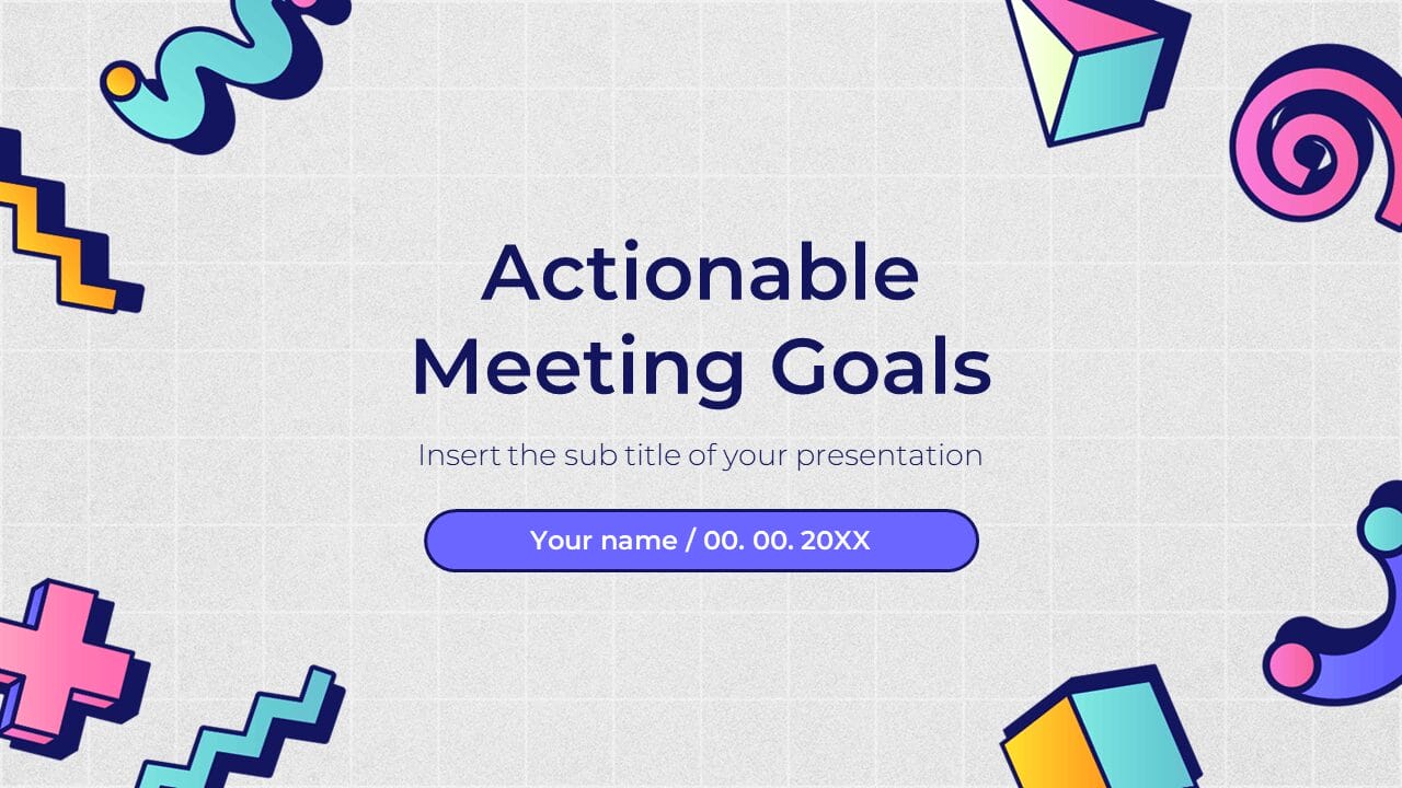 Actionable Meeting Goals Google Slides PowerPoint Template