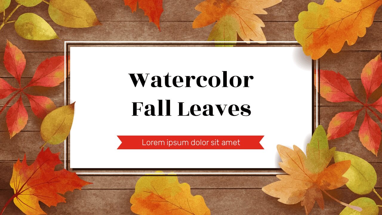 Watercolor Fall Leaves Free Google Slides PowerPoint Templates