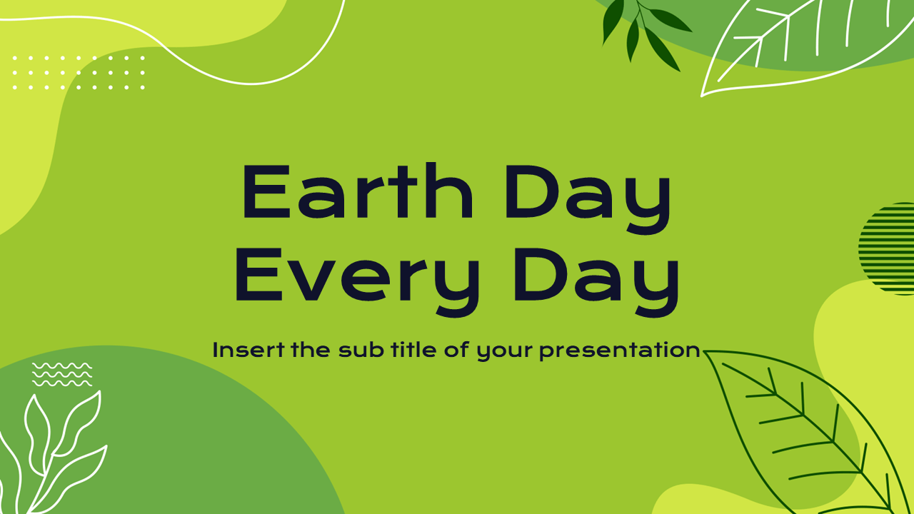Earth Day Every Day Google Slides Themes PowerPoint Templates