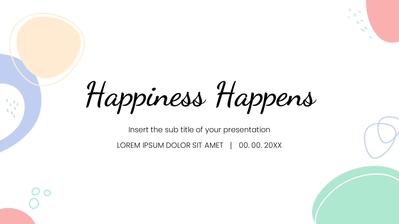 Happiness Happens Presentation Templates - Google Slides & PPT