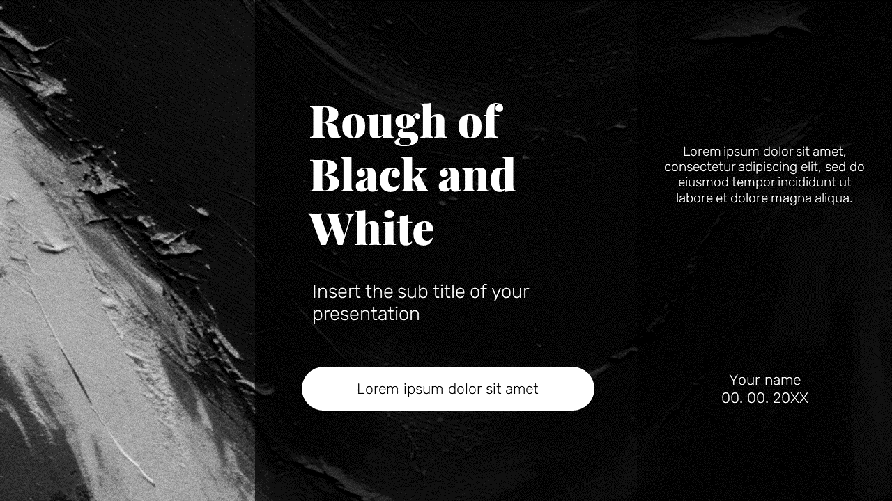 Rough of Black and White Google Slides PowerPoint Templates